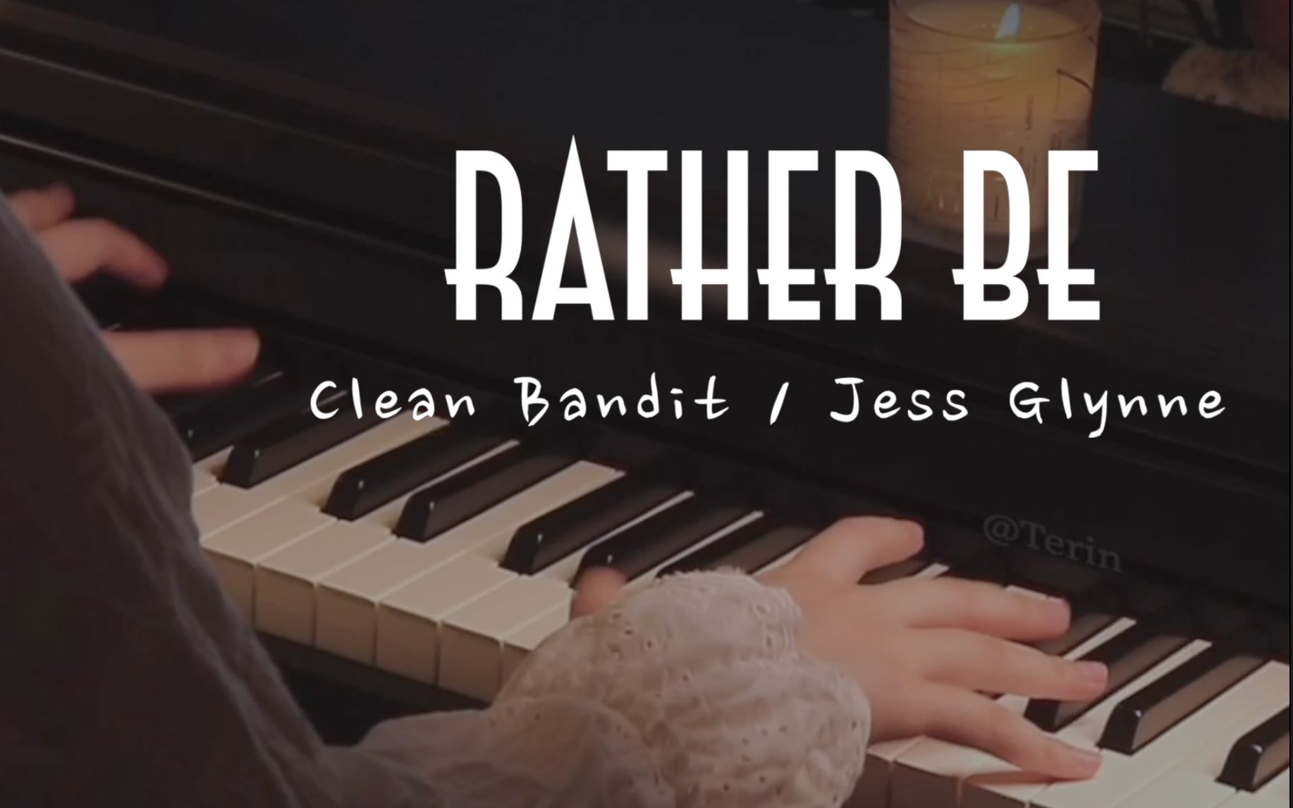 【超燃钢琴】Rather Be丨“充完电，就继续往前冲！”-Labenger-music-哔哩哔哩视频