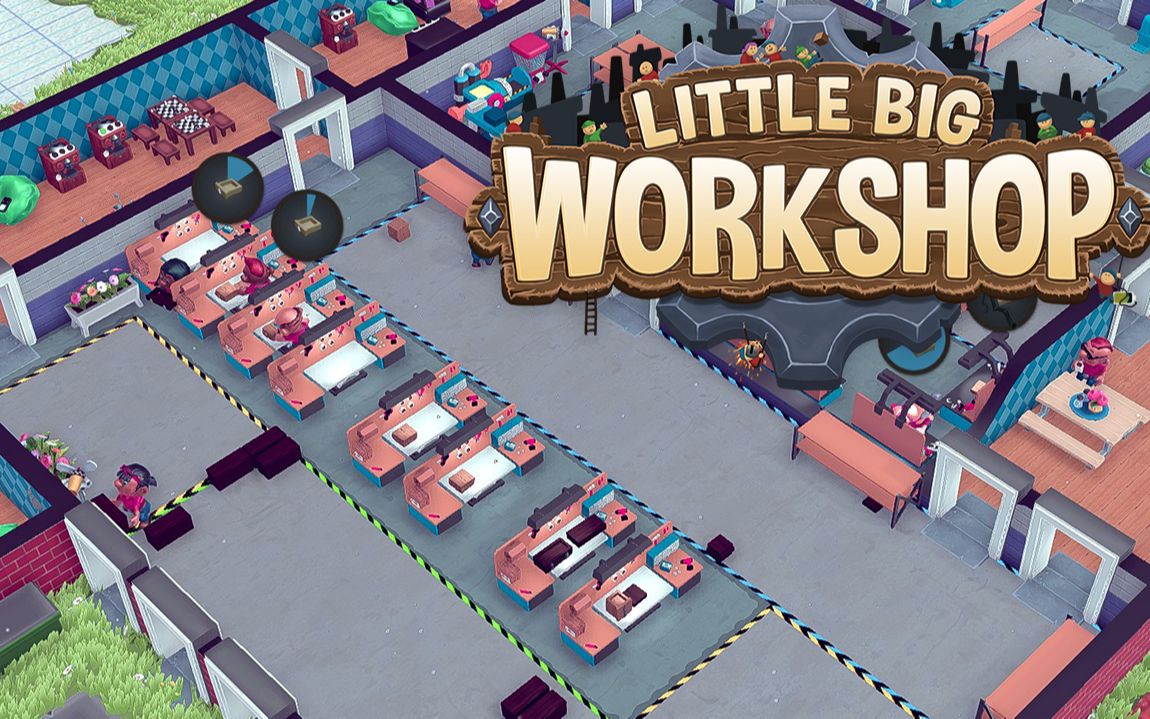 建成高效流水线 | Little Big Workshop #4_哔哩哔哩_bilibili