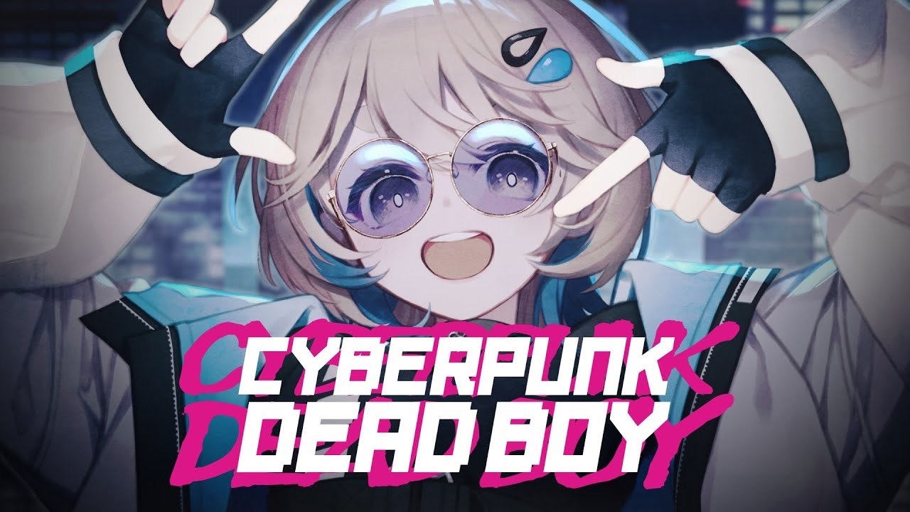 【翻唱】CYBERPUNK DEAD BOY - マイキP / 町田千麻-川川池砚-歌-哔哩哔哩视频