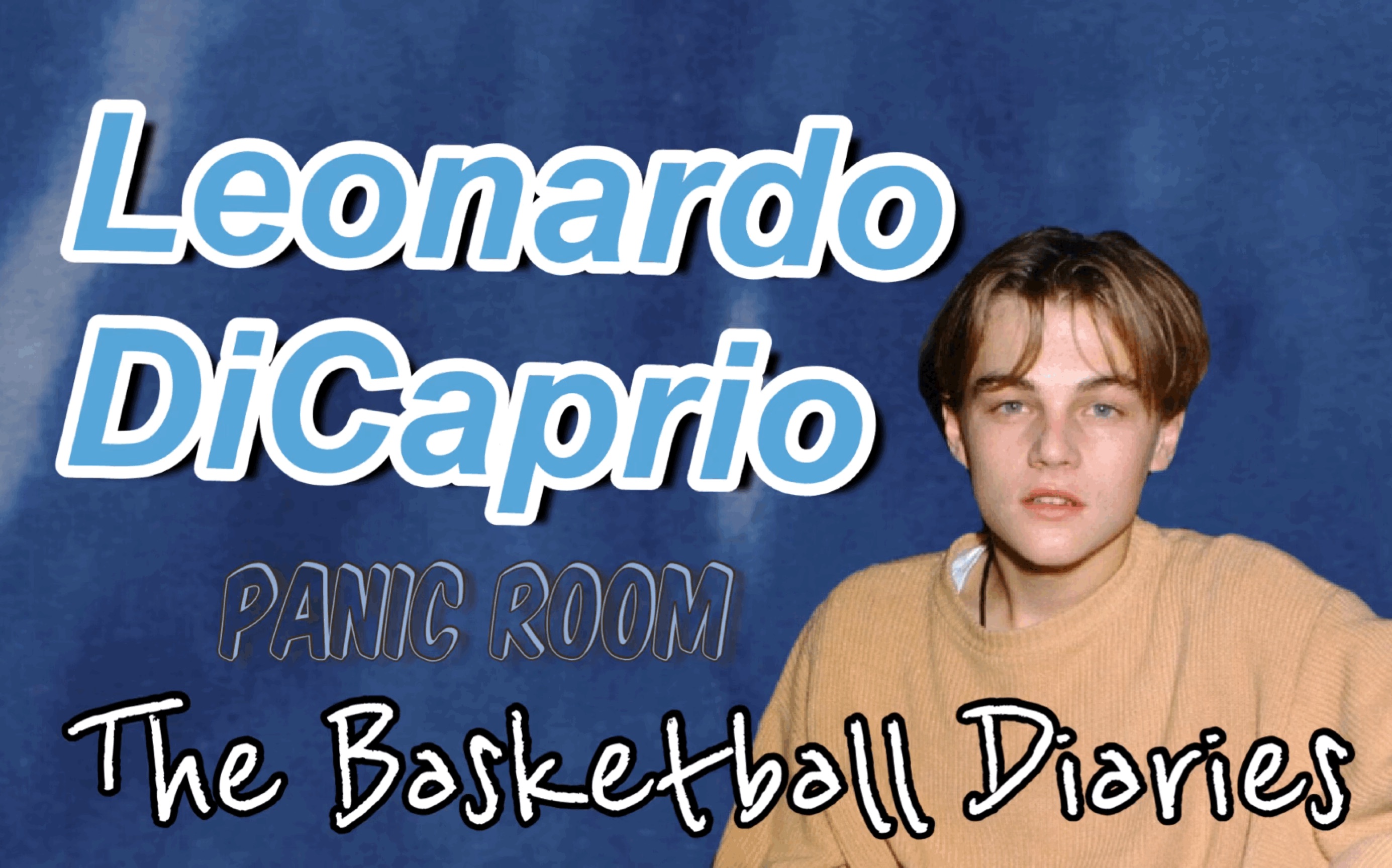 【Leonardo DiCaprio/莱昂纳多】Panic Room + The Basketball Diaries（边缘日记）_哔哩哔哩 ...