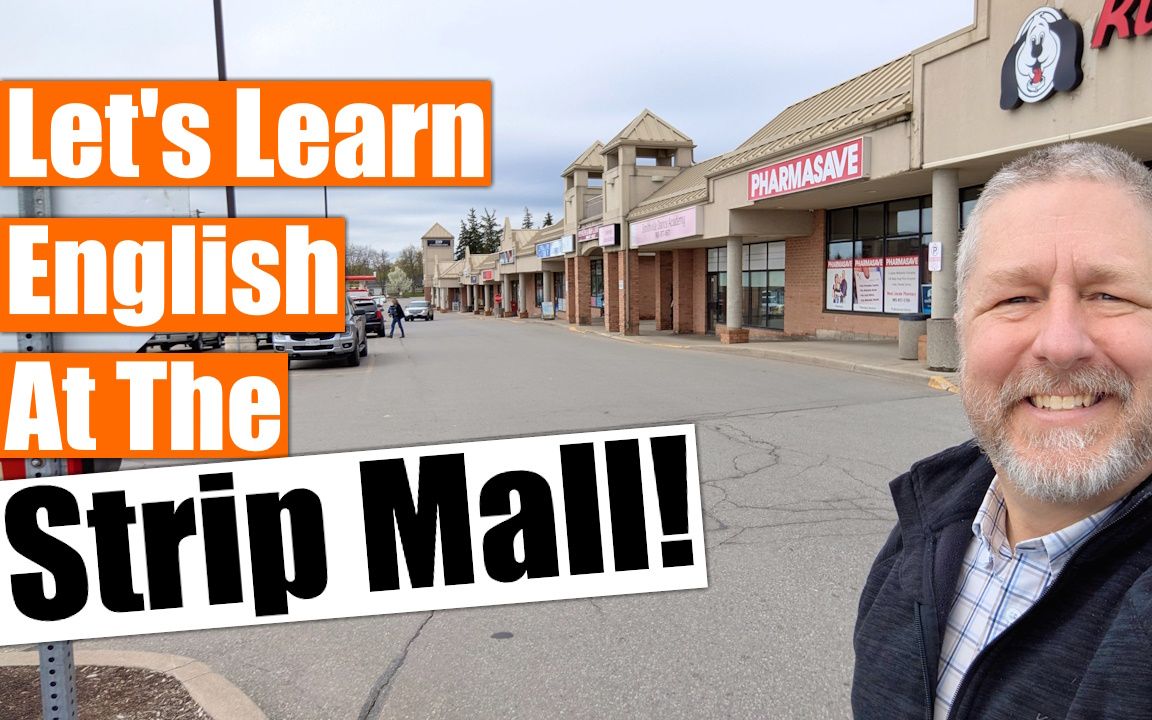 Let's Learn English at the Strip Mall / Shopping Plaza-Bob-the-Canadian ...
