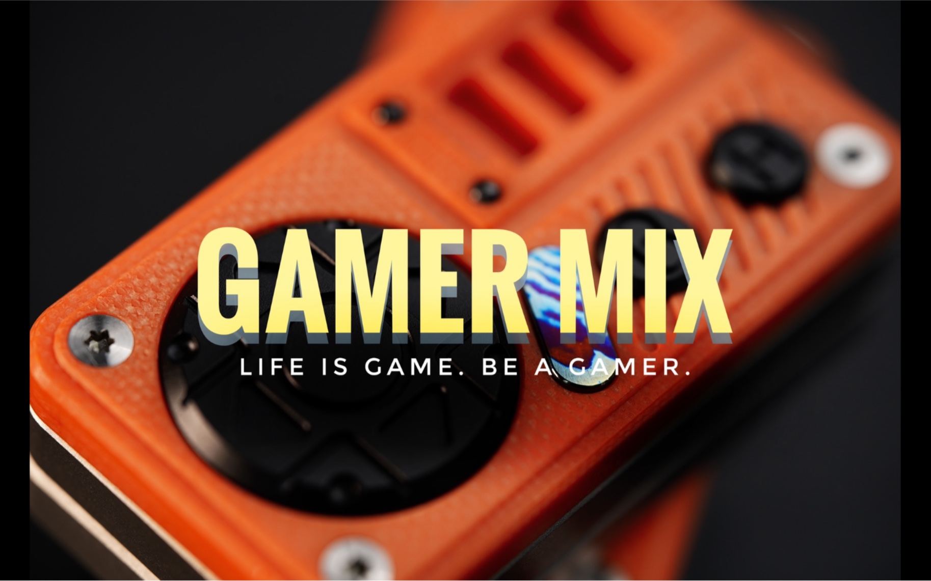 我自己的第一款推牌 【 Gamer MIX 】. 集合了多种元素.请多多指教！_哔哩哔哩 (゜-゜)つロ 干杯~-bilibili