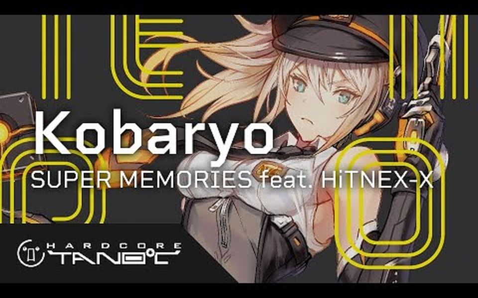 Kobaryo - SUPER MEMORIES feat. HiTNEX X_哔哩哔哩_bilibili
