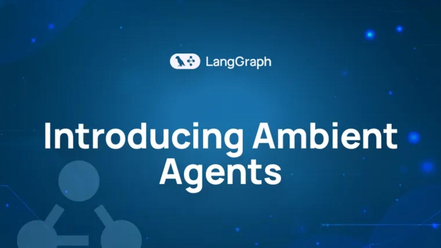 Ambient Agents 未来已来：人工智能助手的范式转变 - 哔哩哔哩