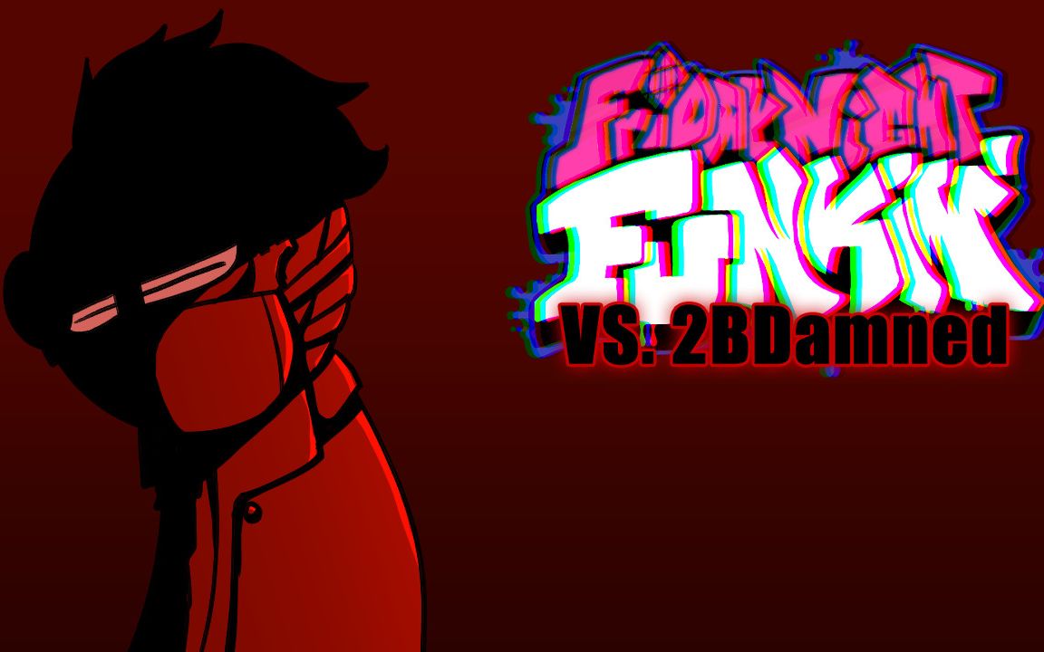 FNF VS 2BDamned（28哥）