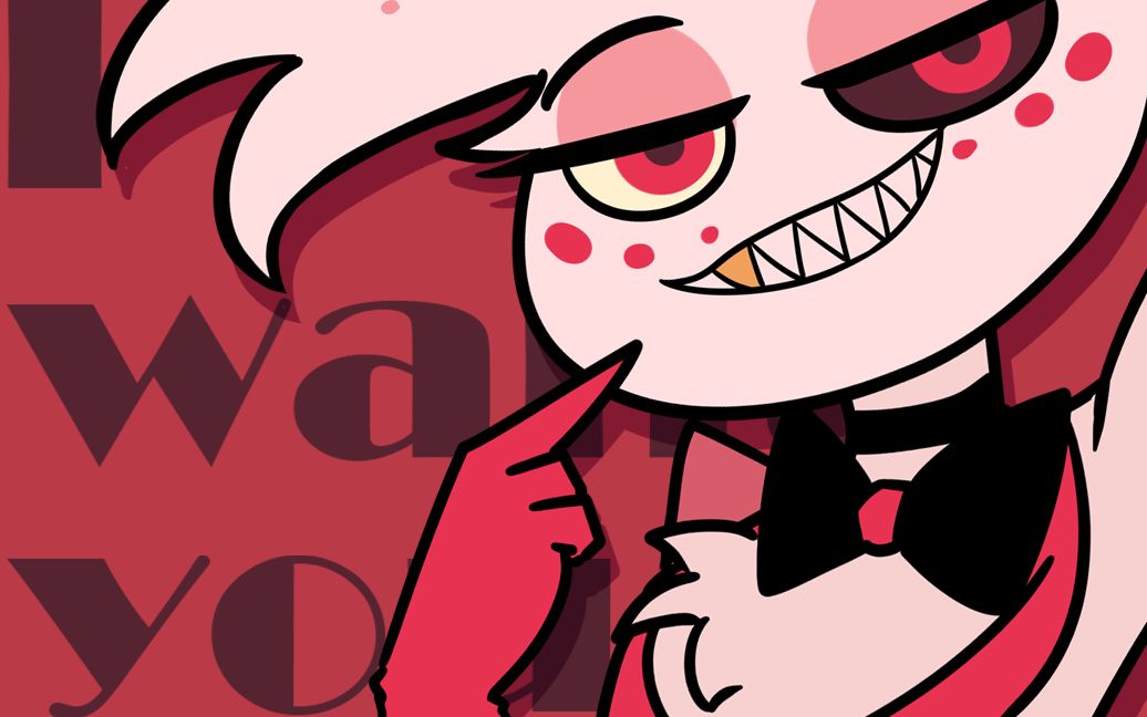 【Hazbin Hotel】I WANT YOU ( RadioDust )_哔哩哔哩_bilibili