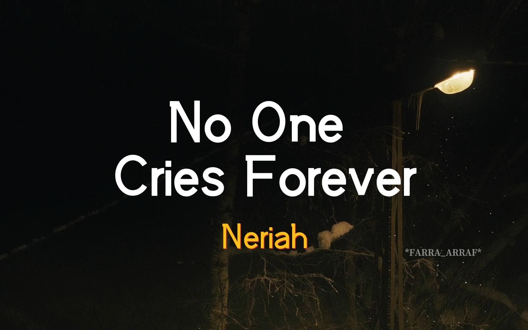 “没有什么是永恒的！”《No One Cries Forever》-Farra_arraF-Farra_arraF-哔哩哔哩视频