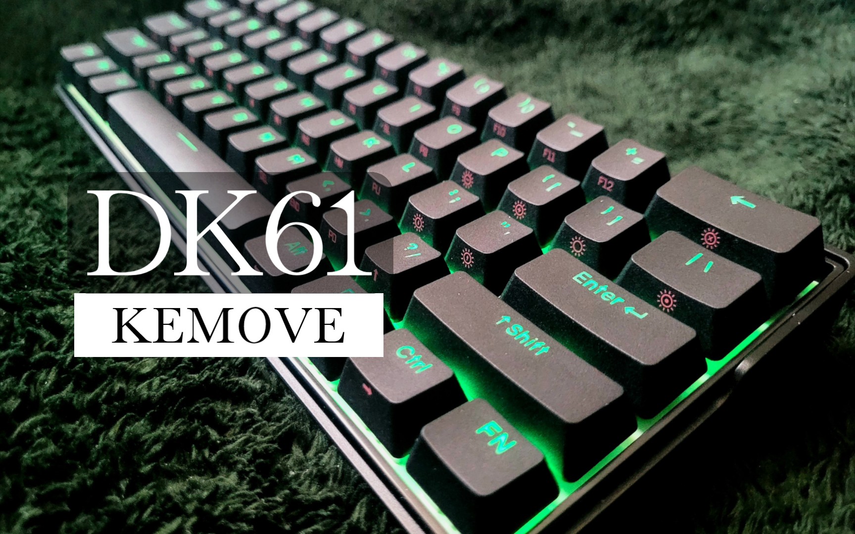 『回首又见你！升级归来！』KEMOVE DK61双模/热插拔/RGB/61配列键盘开箱体验分享_哔哩哔哩_bilibili
