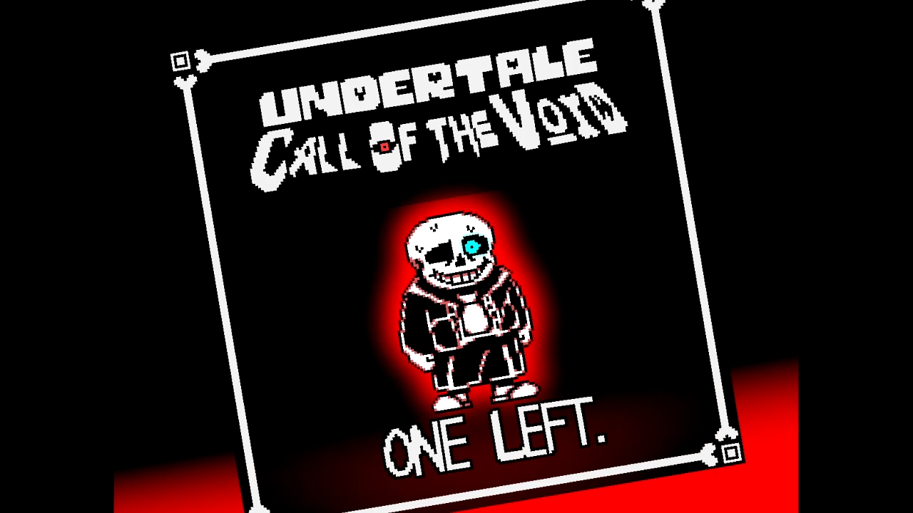 「Call Of The Void/虚空召唤」Sans Fight Phase3 By MastiasTheRoger 一命不空血通关