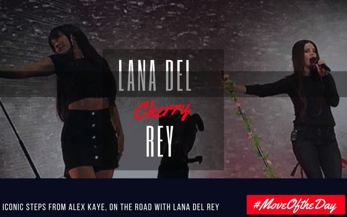 Lana Del Rey《Cherry》舞蹈教学视频_哔哩哔哩_bilibili