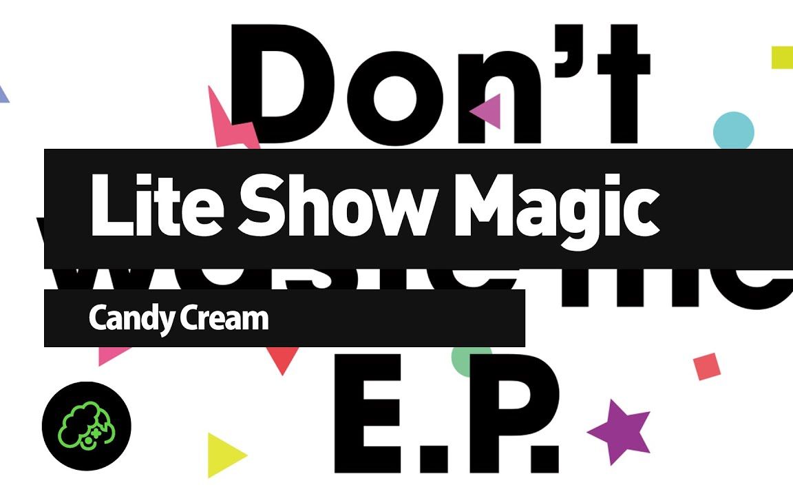 Lite Show Magic - Candy Cream_哔哩哔哩_bilibili