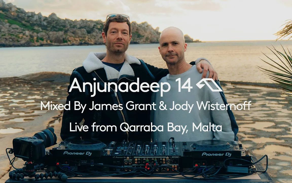 Anjunadeep 14 - James Grant & Jody Wiste - 哔哩哔哩