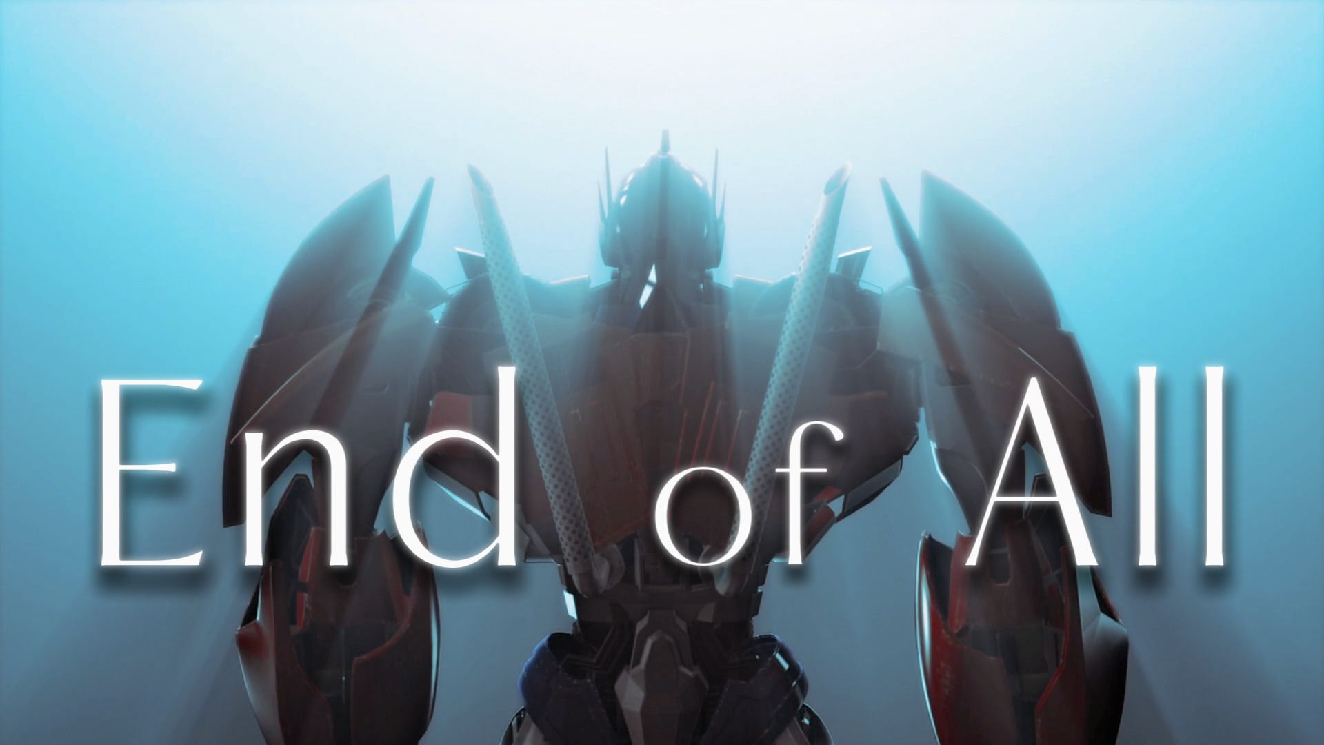 【TFP/擎救】遥远的异国天空下，你付出了完美的牺牲「End of All」X「终焉」【剧情MV】-生物学拆卸专家-生物学拆卸专家-哔哩哔哩视频
