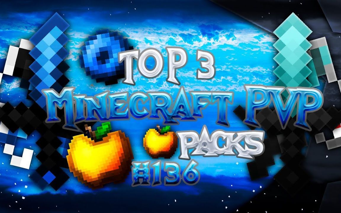 [附下载链接]TOP 3 BEST MINECRAFT PVP TEXTURE PACKS #136_哔哩哔哩_bilibili