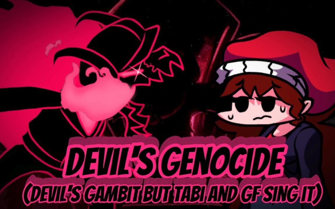 Devil's Genocide, Devil's Gambit but Tabi and GF sing it_哔哩哔哩bilibili_茶杯头