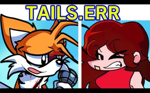 [FNF]VS TAILS.ERR重置版一阶段展示
