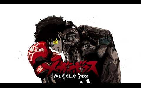 Megalo Box 超燃主题曲10分钟加长版！燃到根本停不下来！！_哔哩哔哩_bilibili