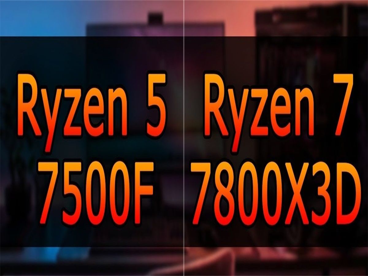 R5 7500F vs R7 7800X3D CPU对比（1440P分辨率测试，显卡为RTX 4090）