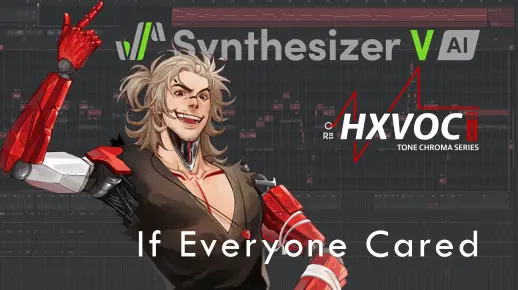 【SVS2 HXVOC】铁汉柔情，《If Everyone Cared》调声笔记【SynthV Cover】_哔哩哔哩_bilibili