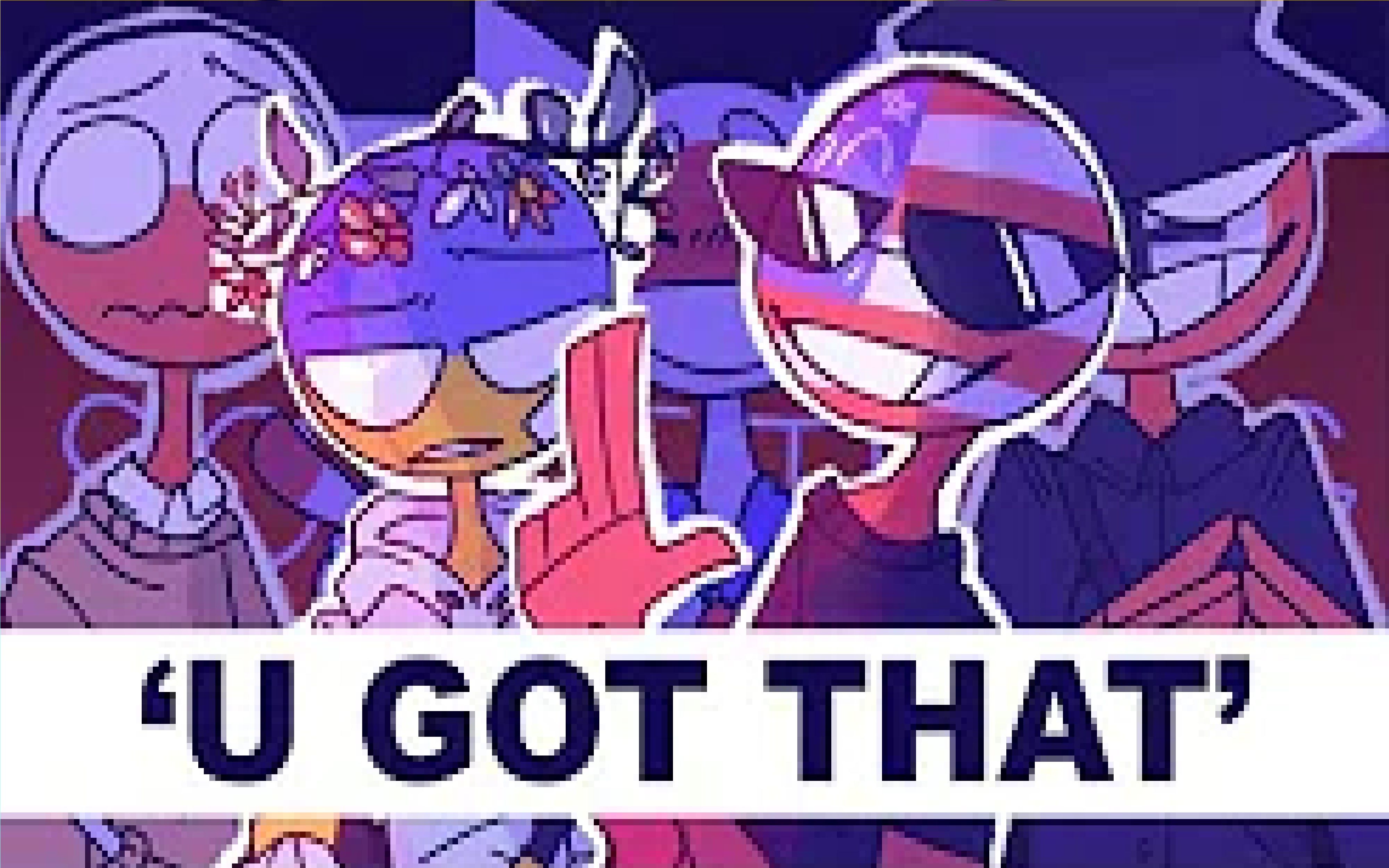 【神仙下凡系列】U GOT THAT//Animation Meme (countryhumans)_哔哩哔哩_bilibili