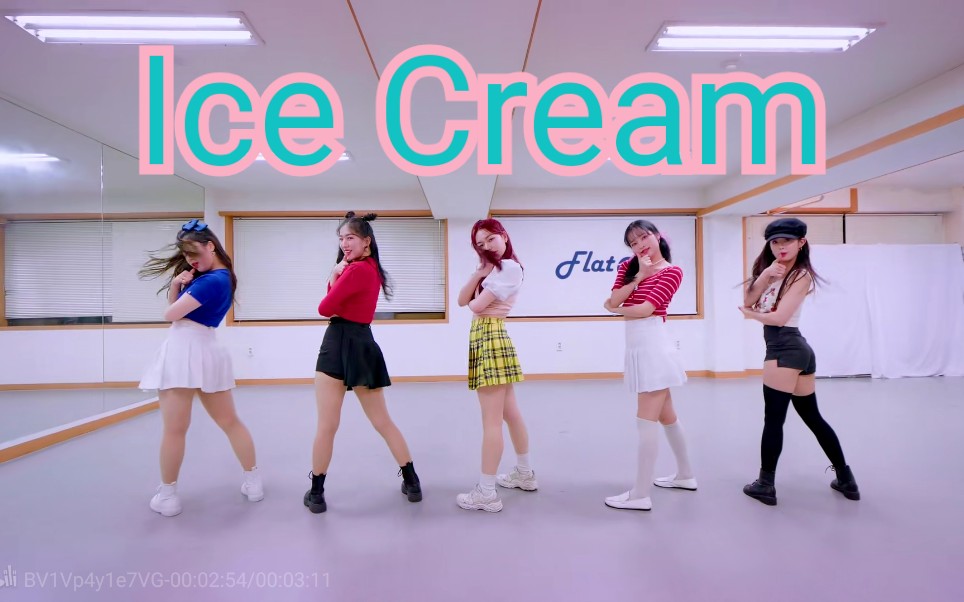 BLACKPINK - 'Ice Cream (with Selena Gomez)' 完整版舞蹈翻跳(4K)_哔哩哔哩_bilibili