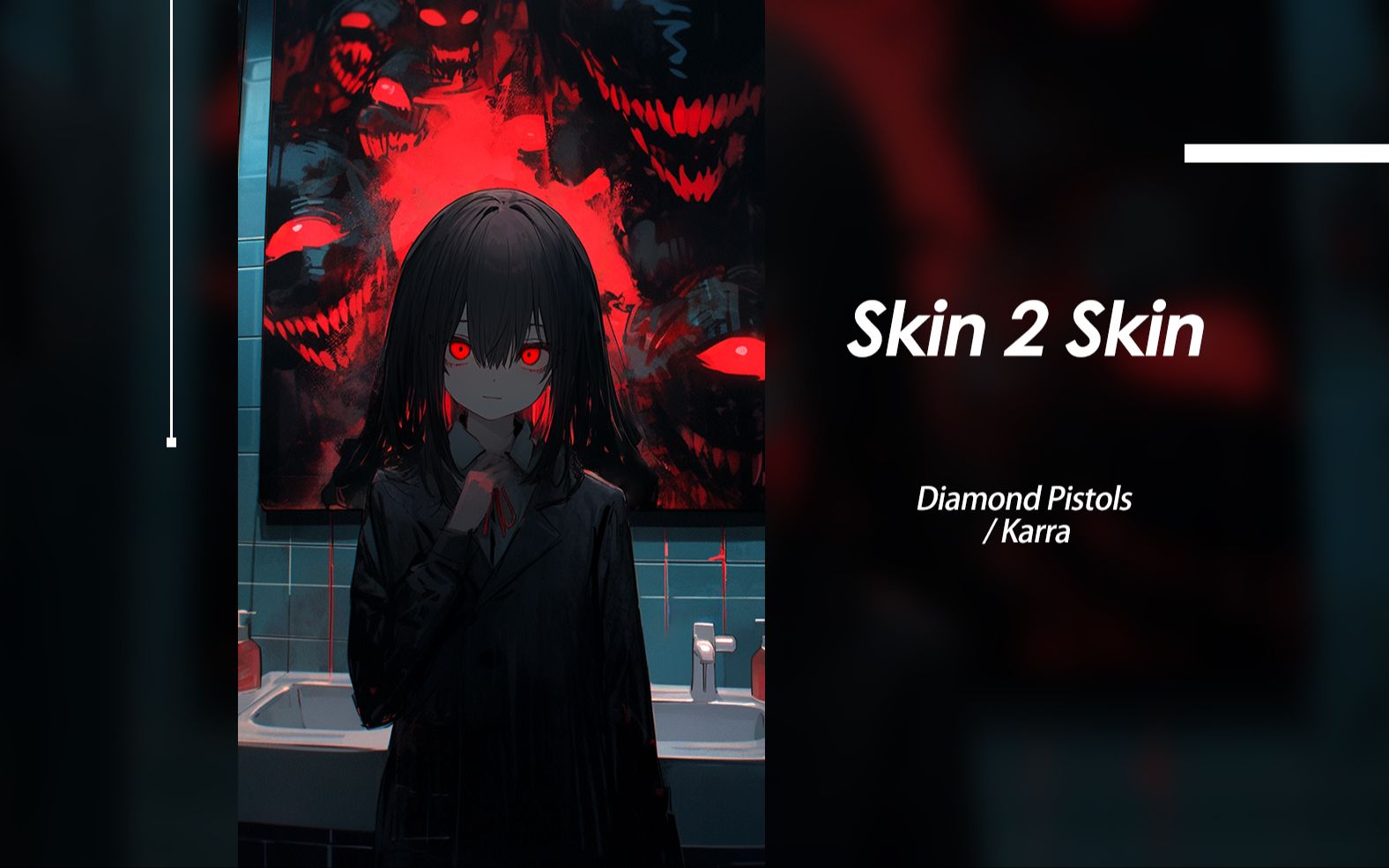 你就是我想要的 没人会看到 | Skin 2 Skin - Diamond Pistols/Karra（无损音质）-千和_DR-千和_DR-哔 ...