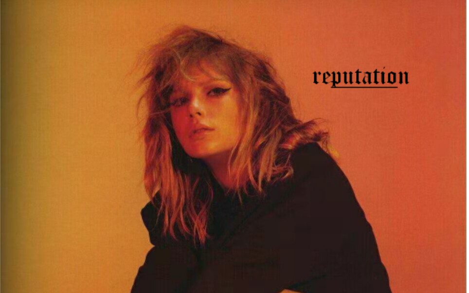 【CD展示】Taylor Swift–reputation_哔哩哔哩_bilibili