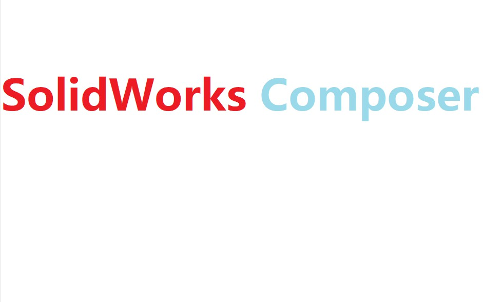 SolidWorks composer_哔哩哔哩_bilibili
