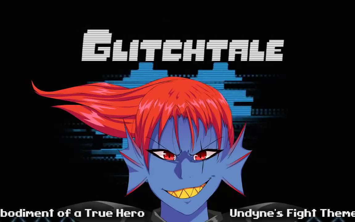 【Glitchtale OST】真正英雄之作为&不灭 Undyne战斗曲1,2_哔哩哔哩_bilibili