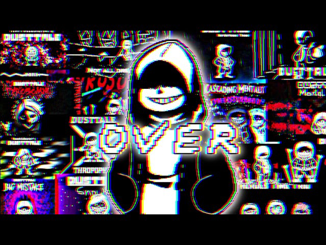 [NO AU] DUSTTALE - OVER但是The Murder的风格（授权转载）-大蓝监控-ut音乐神曲-哔哩哔哩视频