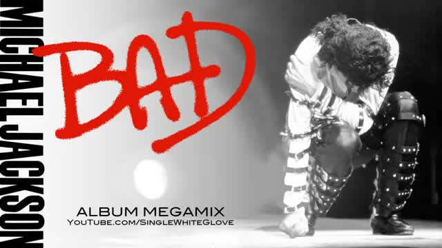 （BAD专辑混音版）BAD- Michael Jackson_哔哩哔哩_bilibili