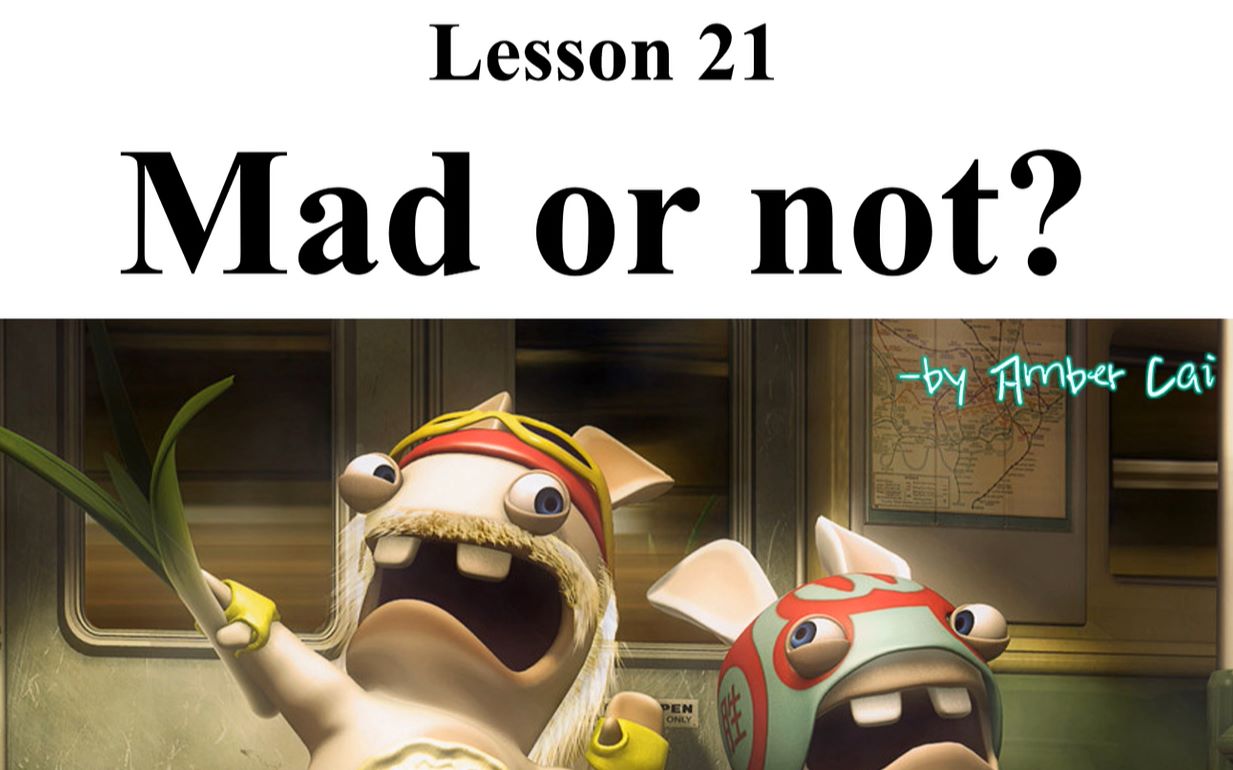 新概念第二册Lesson21 Mad or not_哔哩哔哩_bilibili