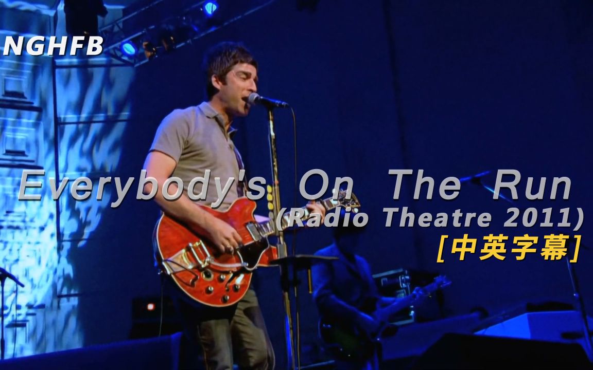 Noel Gallagher - Everybody's On The Run [Live at Radio Theatre 2011] 中英 ...