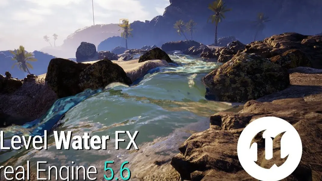 UE5.6全新水体特效进阶指南_哔哩哔哩_bilibili