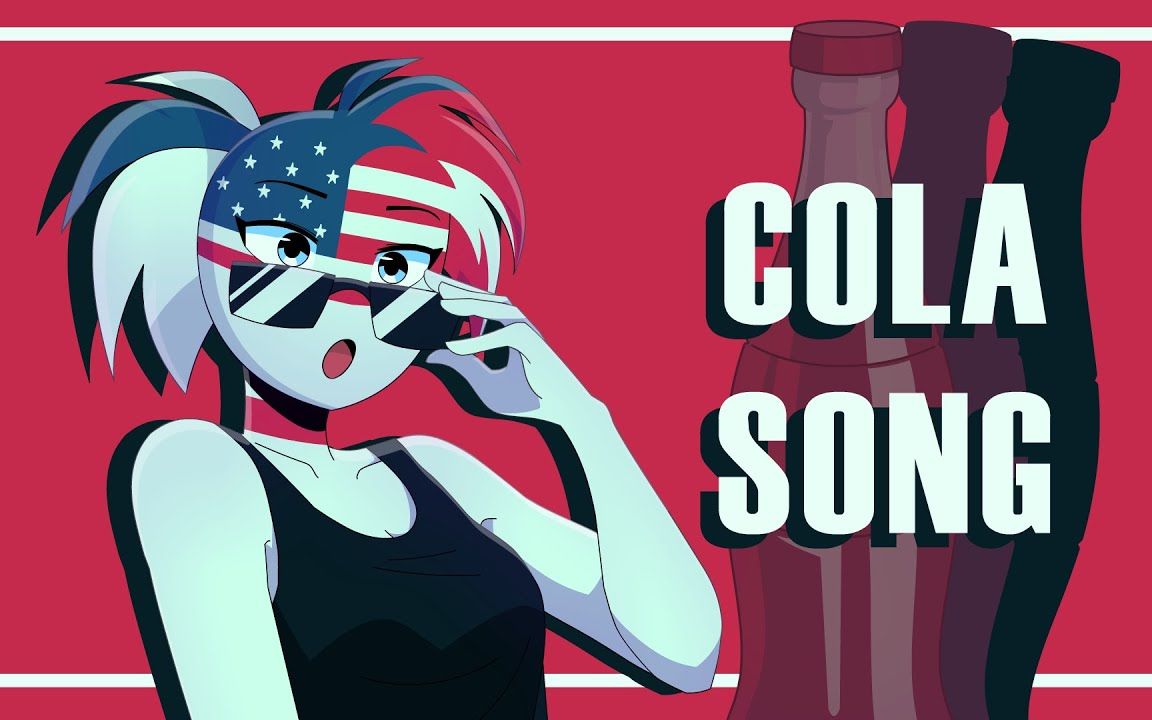 Cola Song meme Countryhumans Animation_1080p_哔哩哔哩_bilibili