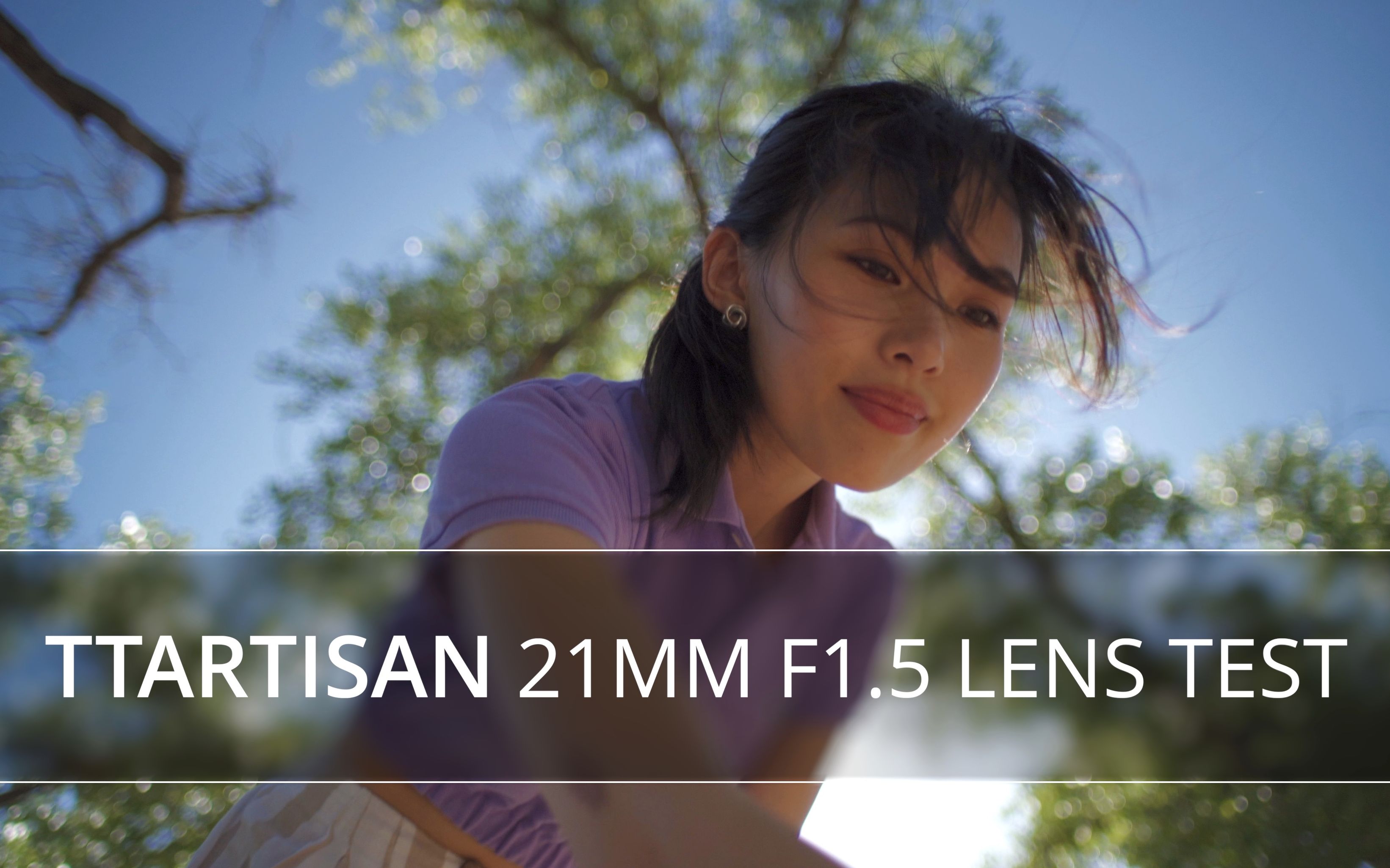 [Brandon Li]潮人专用!?国产镜头测评!铭匠光学21mm f1.5(TTartisans)_哔哩哔哩_bilibili