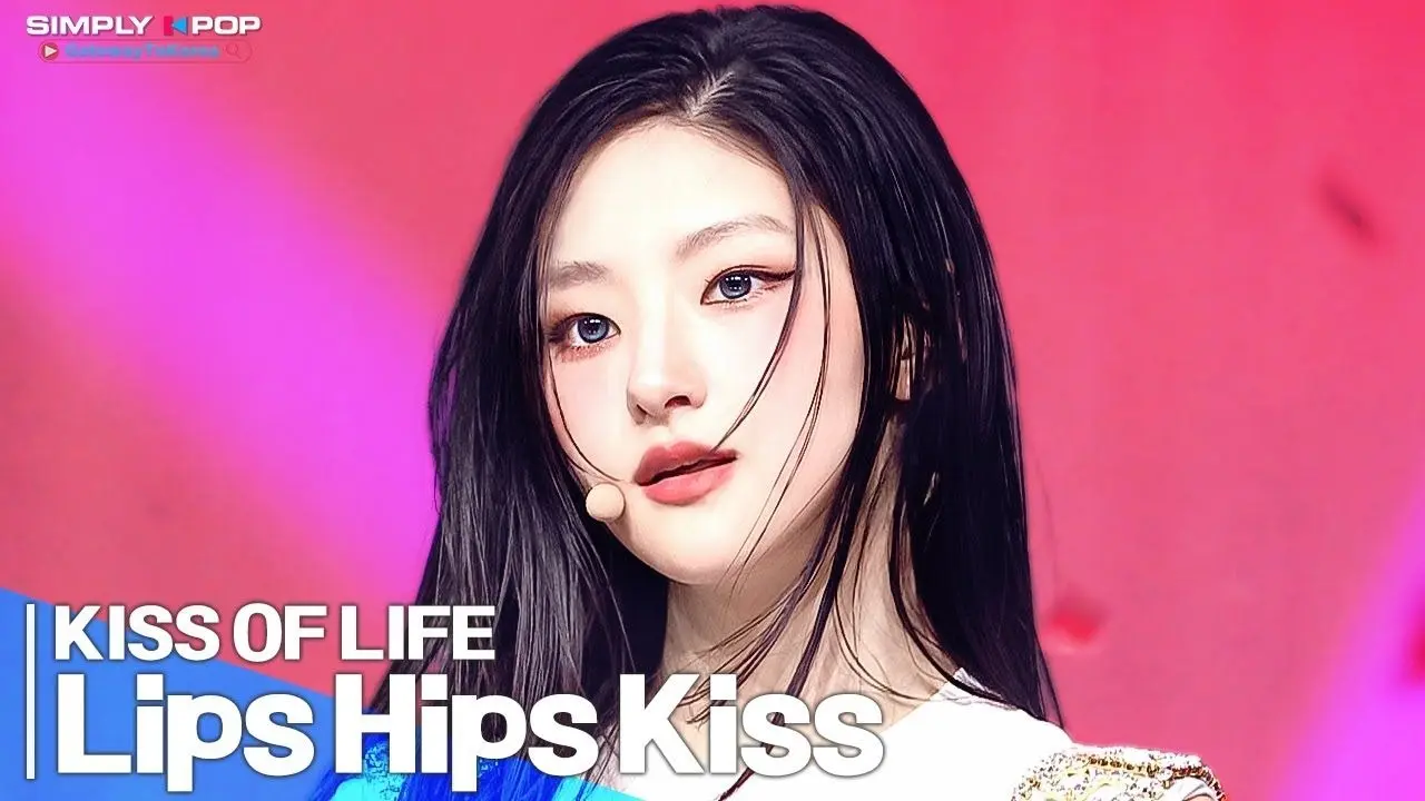 250627 Simply Kpop KISS OF LIFE 'Lips Hips Kiss' 舞台+直拍_哔哩哔哩_bilibili