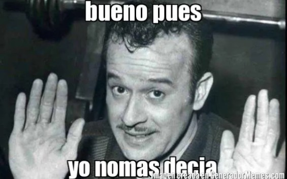 Yo Decia Nomas Memes