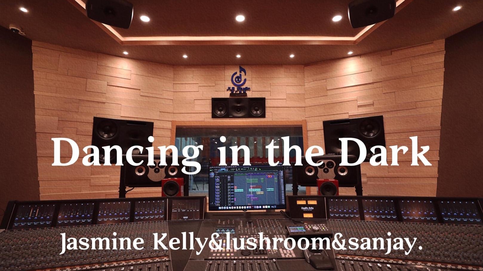 Jasmine Kelly&lushroom&sanjay.《Dancing in the Dark》百万豪装录音棚大声听-JLRS ...