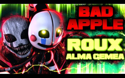 SFM/FNAF| Two Faced Purity |Bad Apple - Roux (Alma-Gemea Remix)_哔哩哔哩 ...