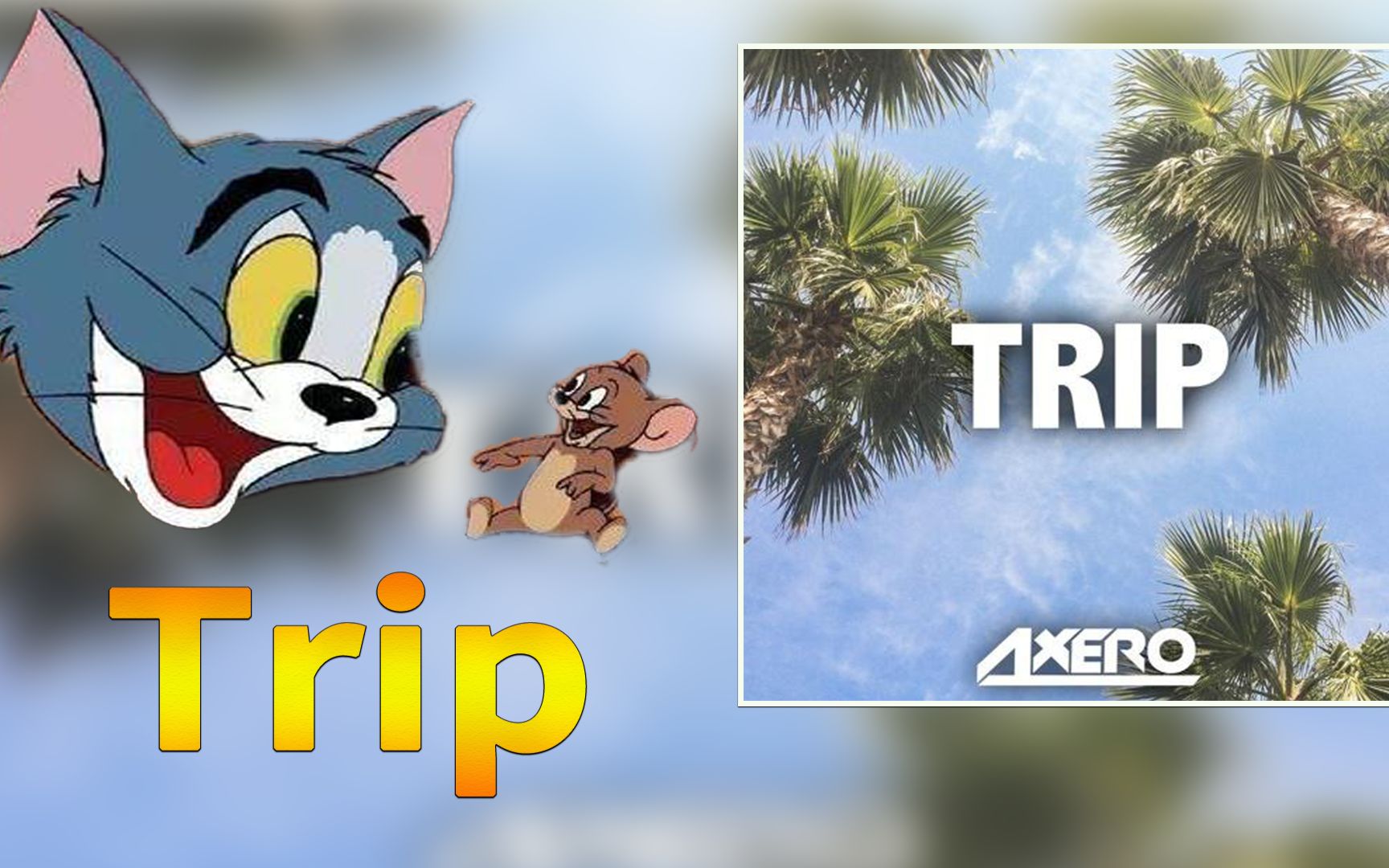 【猫鼠电音】Trip_哔哩哔哩_bilibili