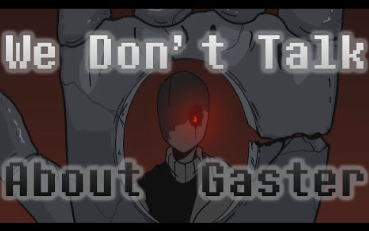 【Undertale动画/中文字幕】我们不谈论Gaster_哔哩哔哩_bilibili
