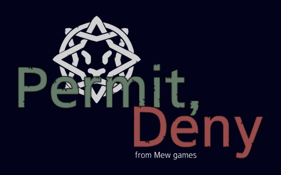 【双端】[类帝国入境所]--批准？拒绝？Permit or Deny