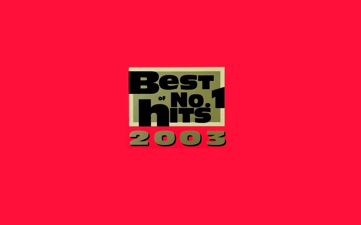 BEST OF No.1 HITS 2003 CD 1_哔哩哔哩_bilibili