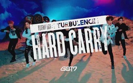GOT7 _ Hard Carry 合集 超清_哔哩哔哩_bilibili