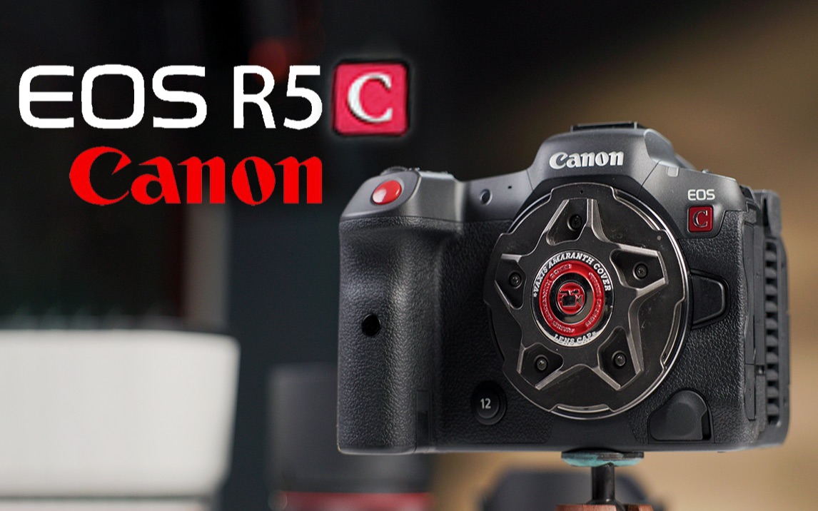 首发·深度测评【佳能EOS R5C】！是年度黑马还是缝合怪？ - 哔哩哔哩