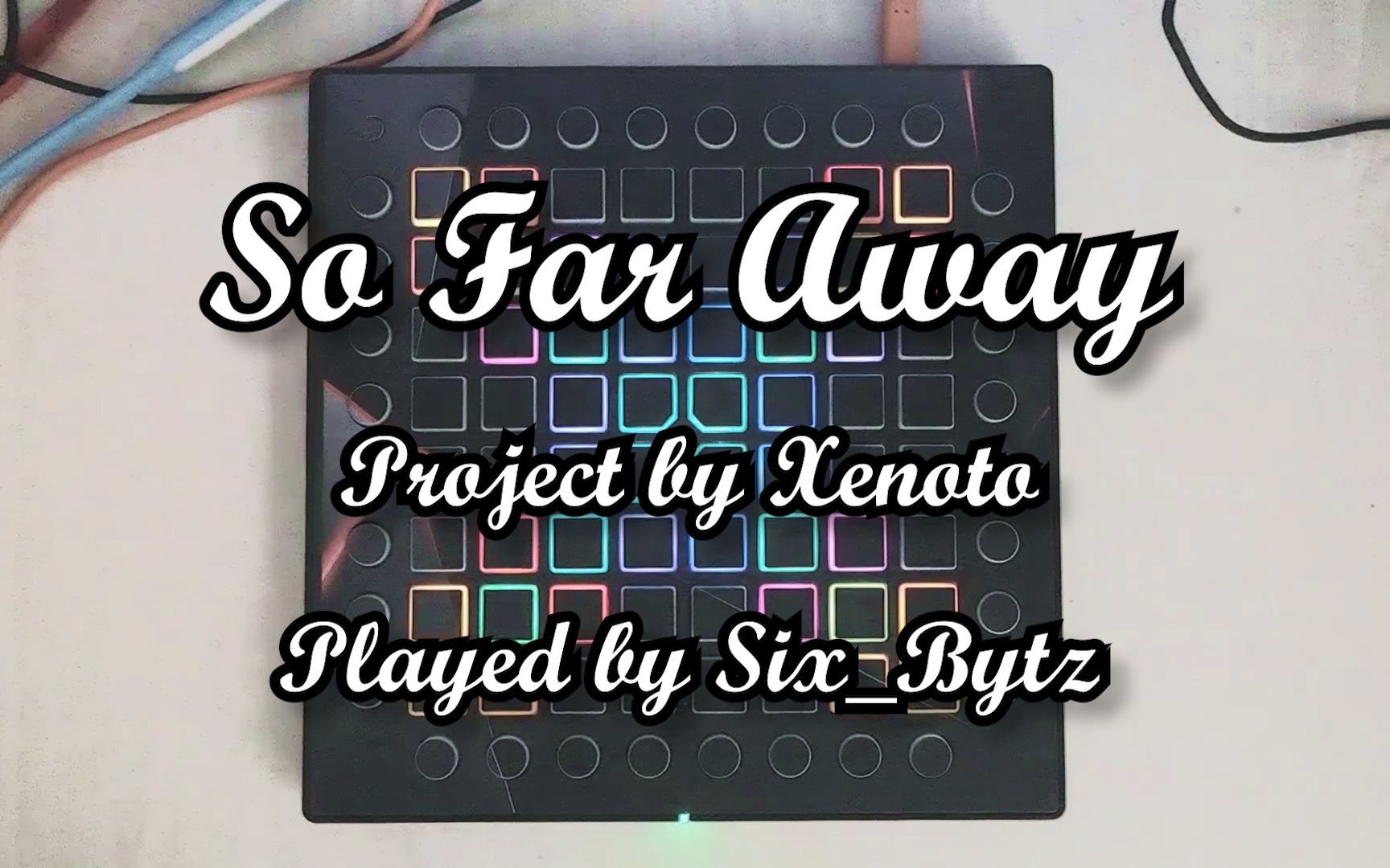 【Launchpad Pro Cover】Martin Garrix - So Far Away_哔哩哔哩_bilibili