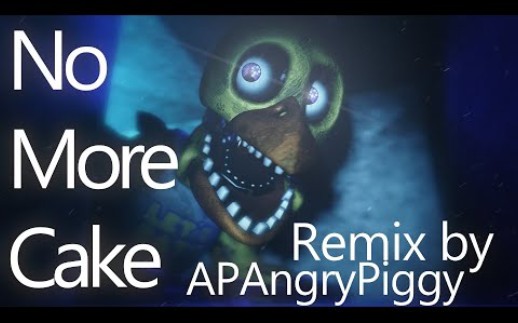 [SFM/FNAF/SHORT] FNAF Song 没有更多蛋糕 No More Cake 混音 Remix by ...