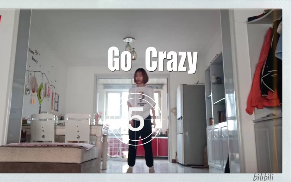 【Go Crazy】考试周除了跳舞不想干别的，呜呜呜_哔哩哔哩_bilibili