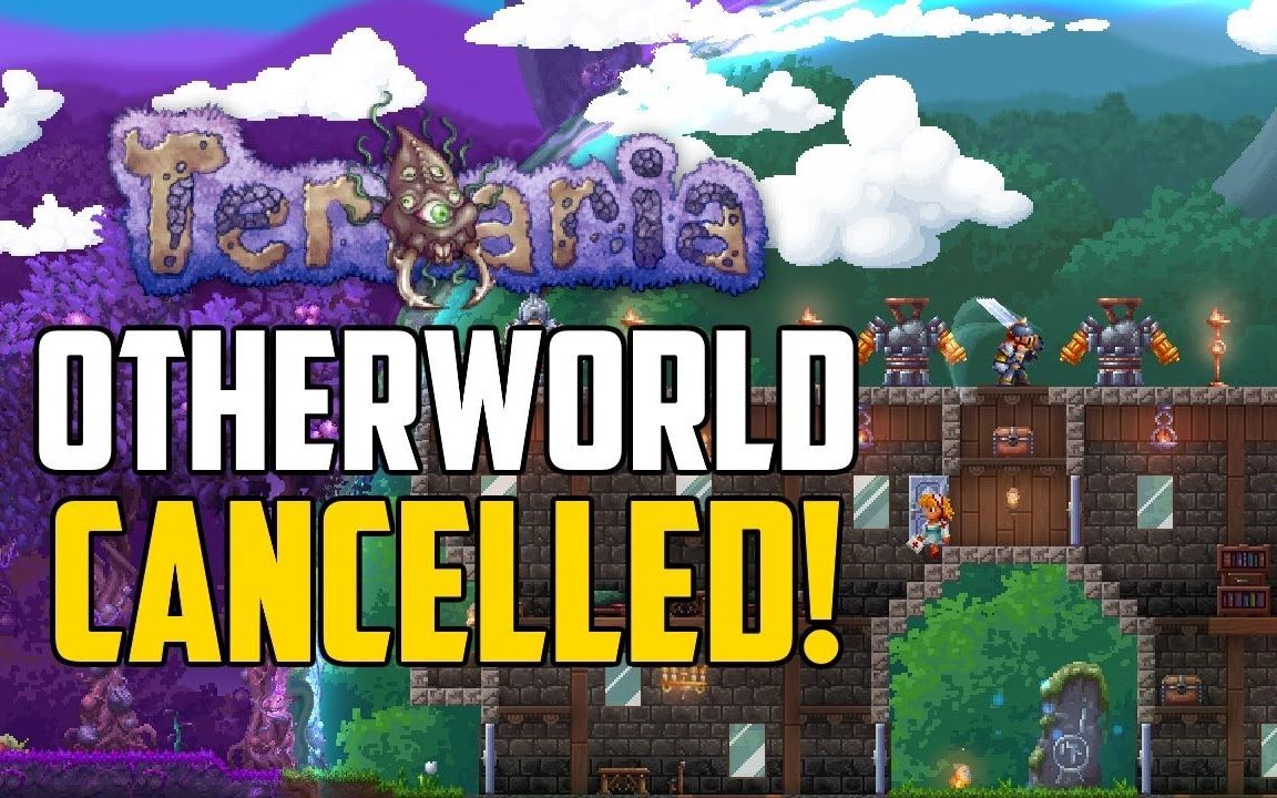 [中字] Terraria Otherworld正式取消! 来龙去脉!_哔哩哔哩_bilibili